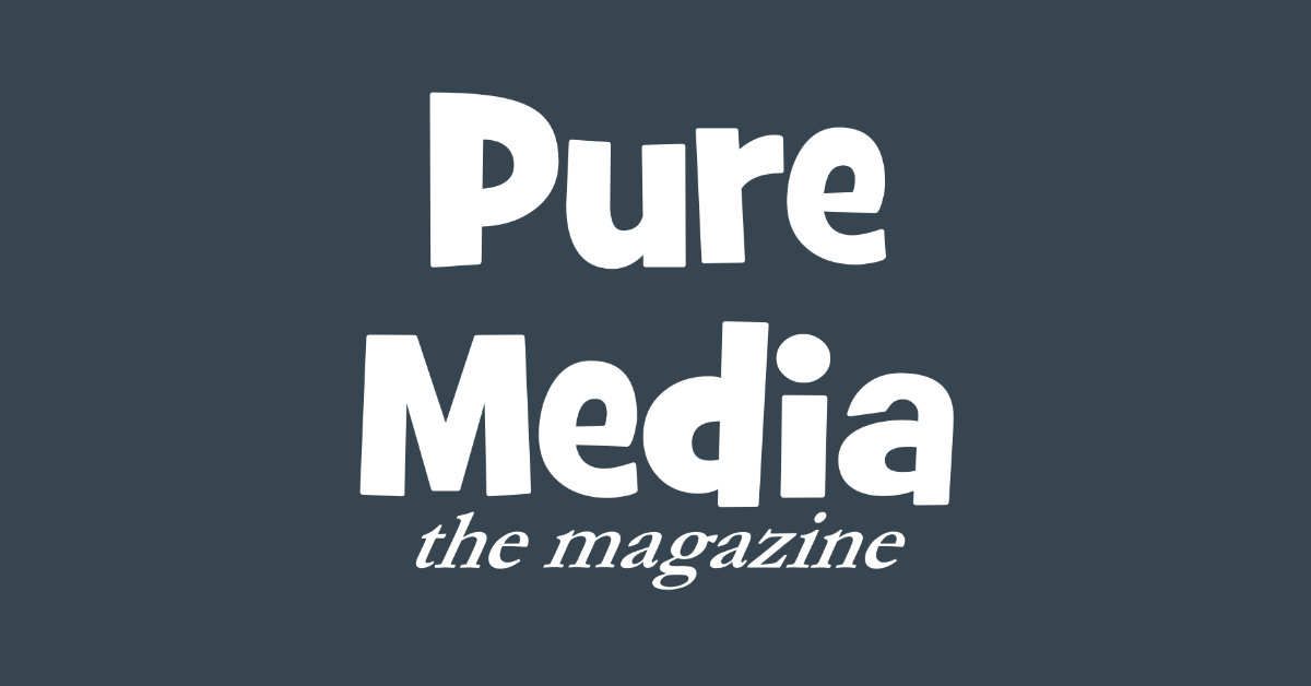 Pure Media the Magazine
